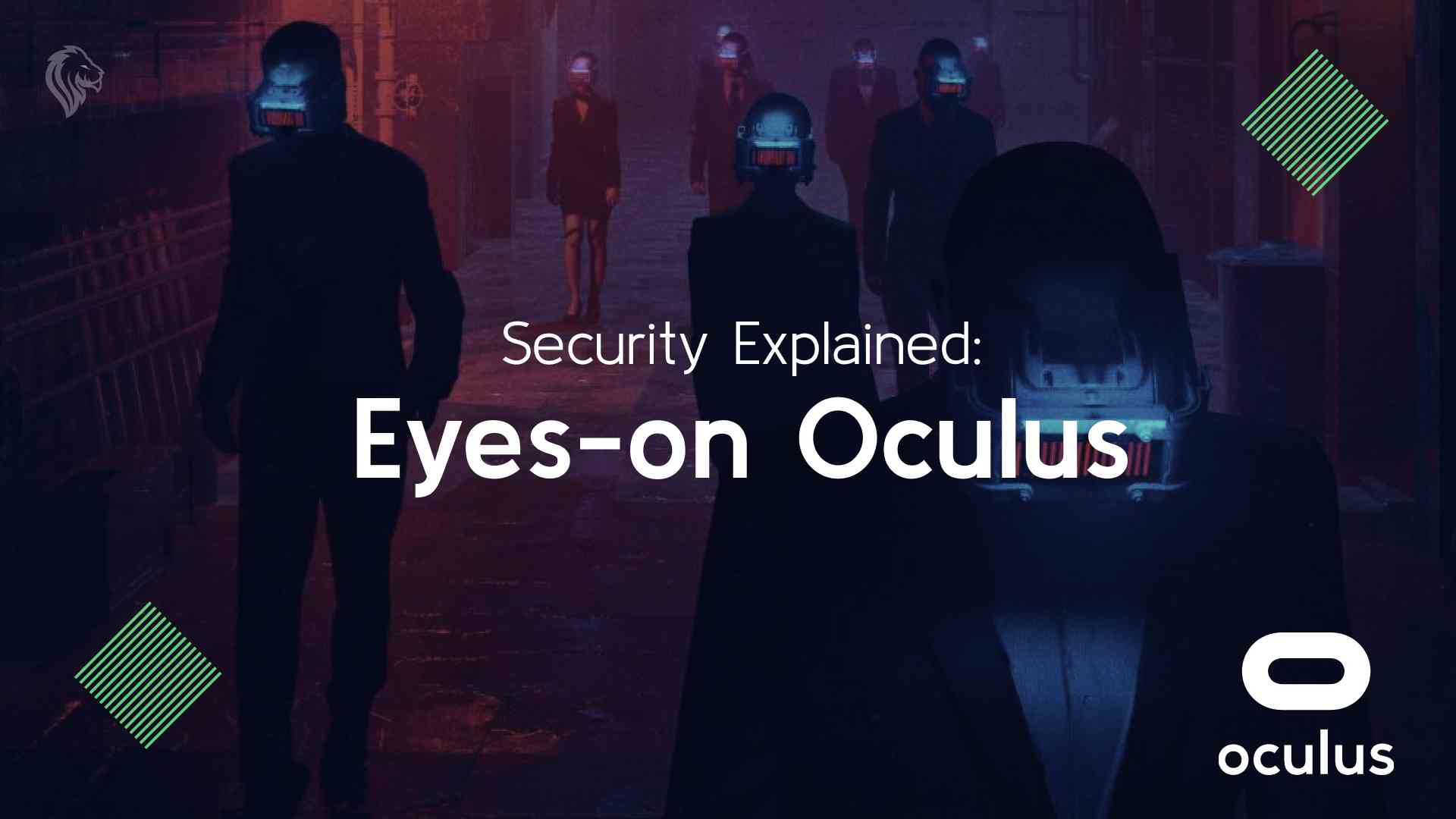 Security Explained: Eyes-on Oculus - Cyrex
