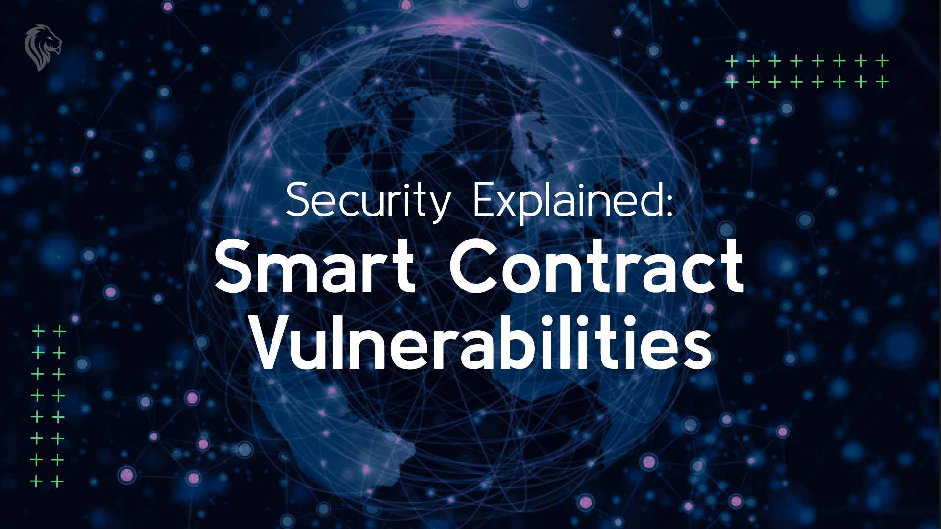 Security Explained: Smart Contract Vulnerabilities - Cyrex