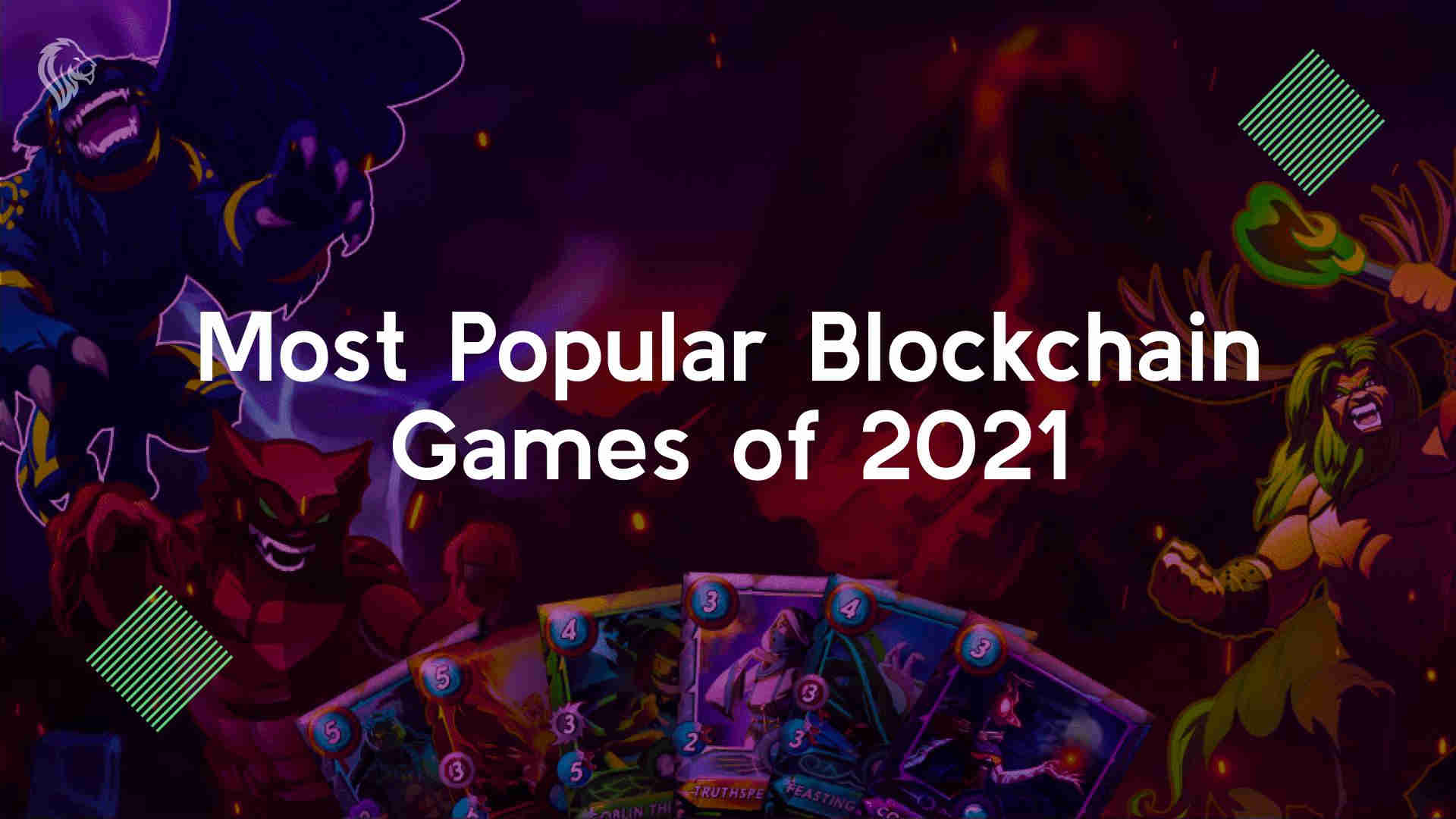 Most Popular Blockchain Games of 2021 | Cyrex